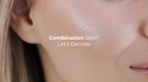 What Is Combination Skin? Understanding & Caring for Your Unique Skin ...