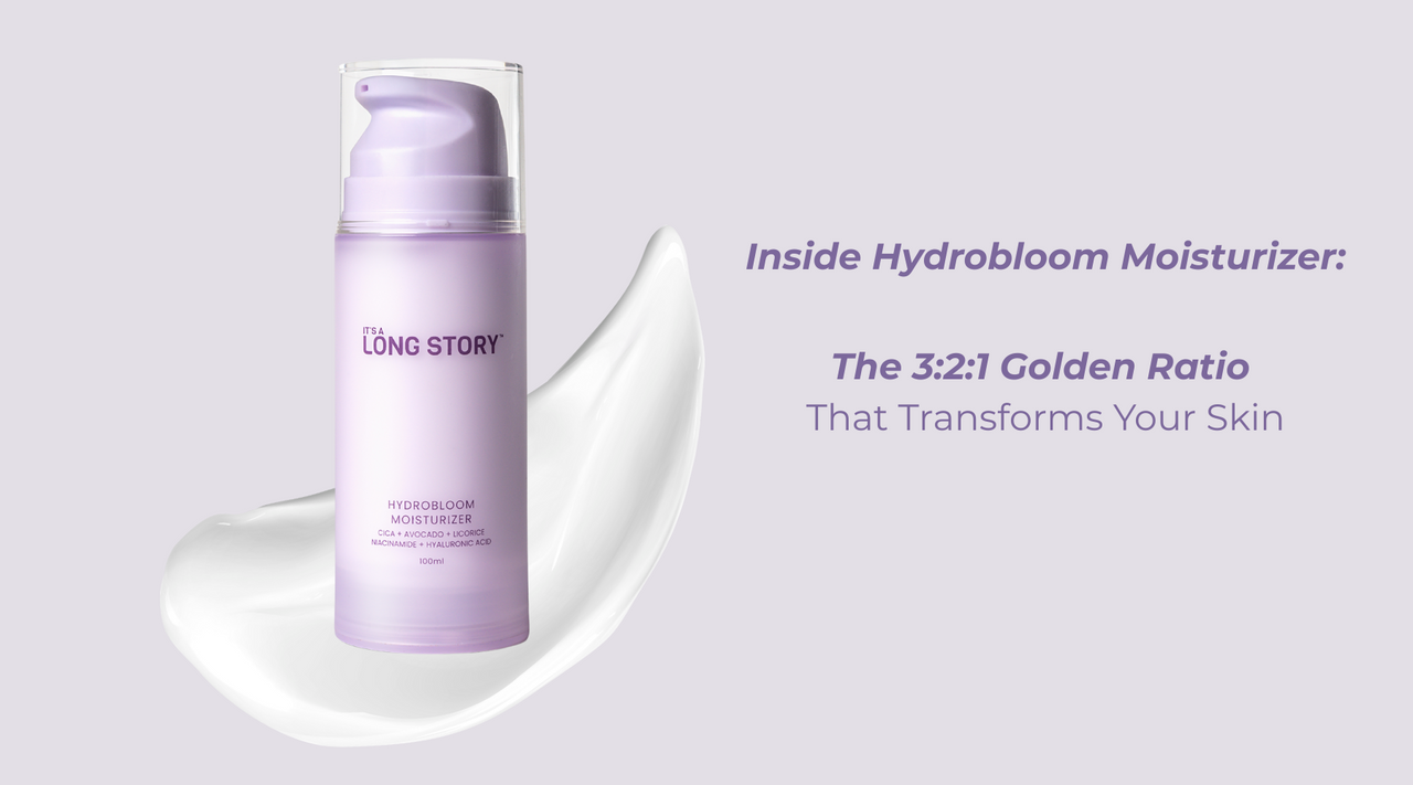 INSIDE HYDROBLOOM: THE GOLDEN RATIO THAT TRANSFORMS YOUR SKIN – Long Story